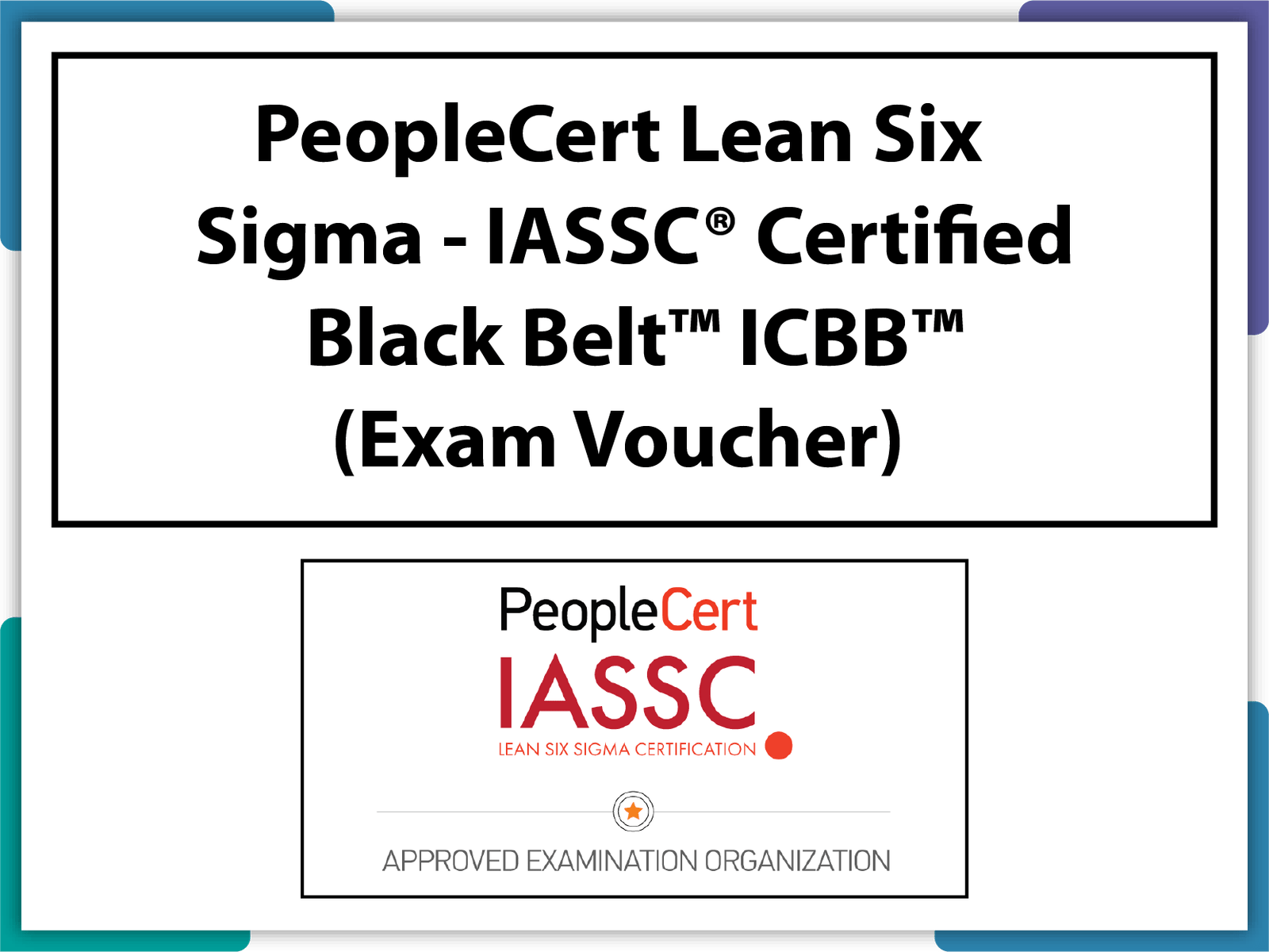 Buy exam voucher for PeopleCert Lean Six Sigma - IASSC® Certified Black ...